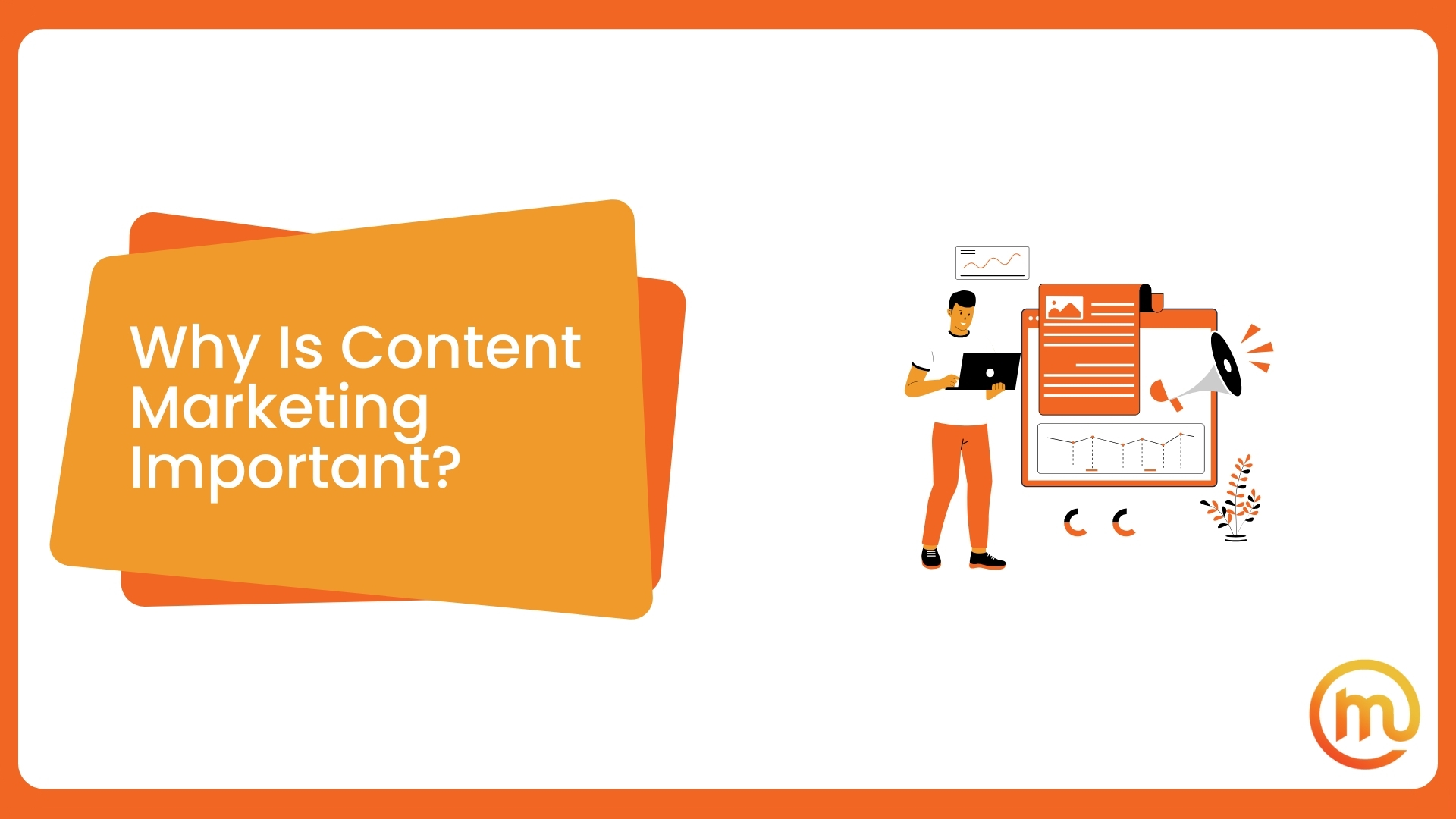 Why Is Content Marketing Important? | Made Online