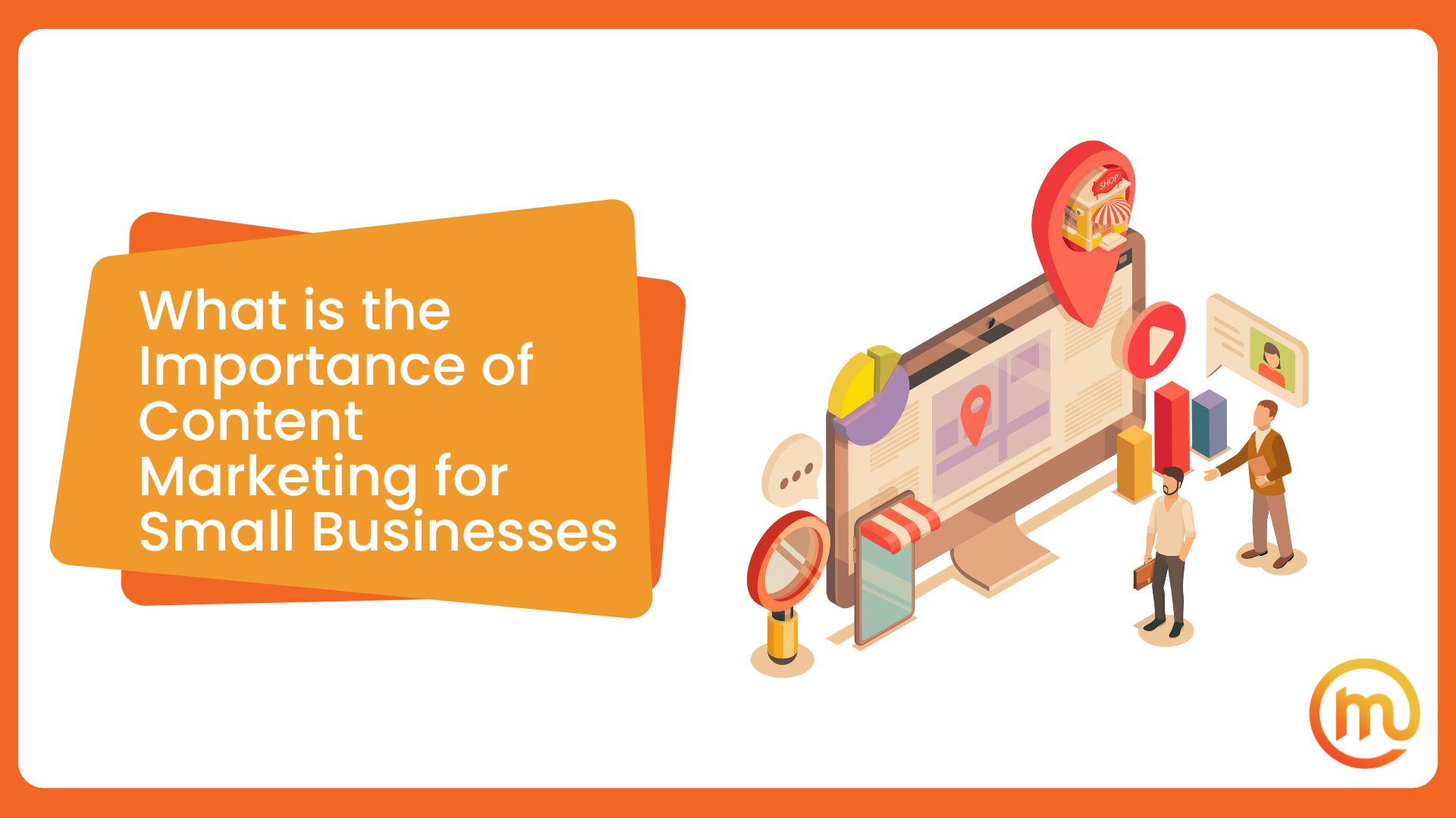 What is the Importance of Content Marketing for Small Businesses | Made ...